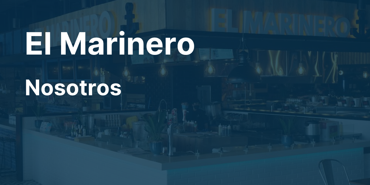 Nosotros | El Marinero